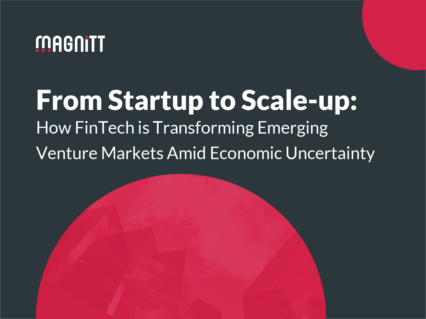 From Startup to Scale-up: How FinTech is Transforming Emerging Venture Markets Amid Economic ...